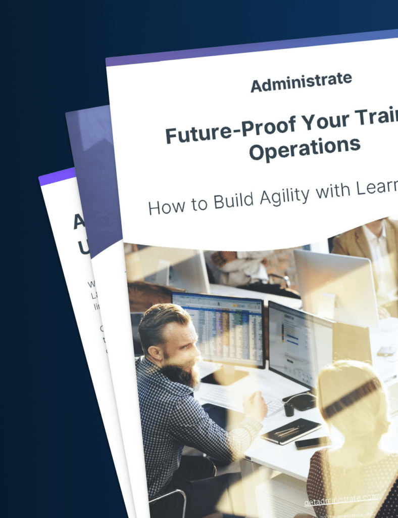 Future-Proof Training - Agile Learning Tech - Administrate